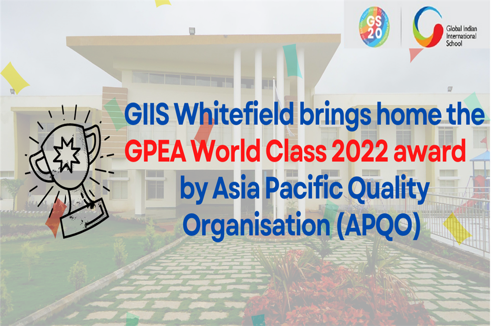 Giis Whitefield Receives The Prestigious Gpea World Class 2022 Award By ...